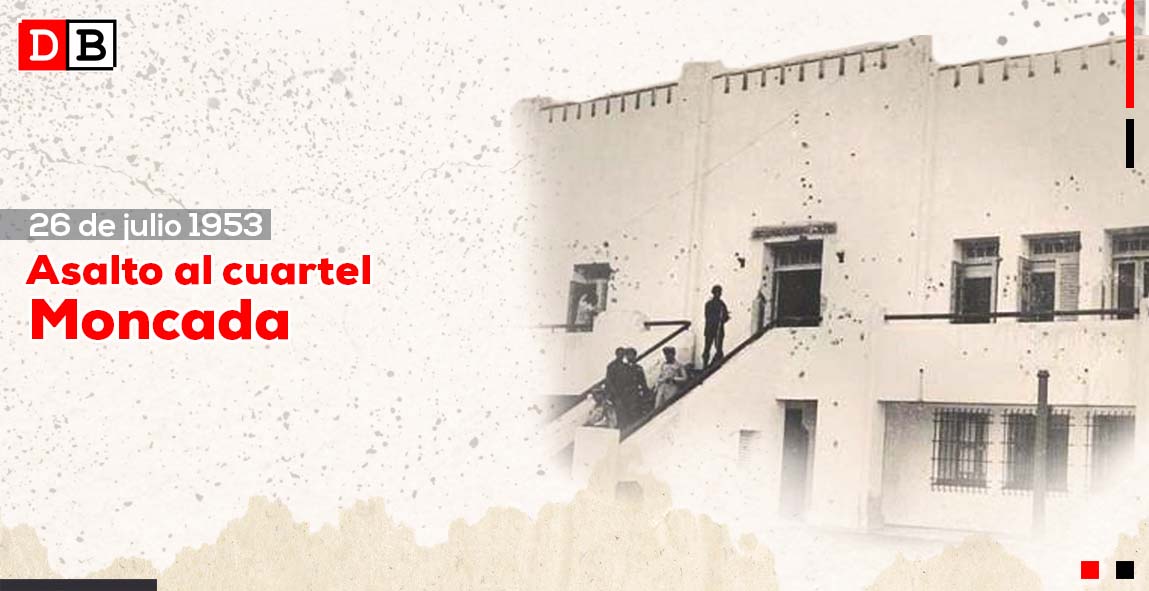 Asalto al cuartel Moncada y el inicio de la lucha armada – Barricada